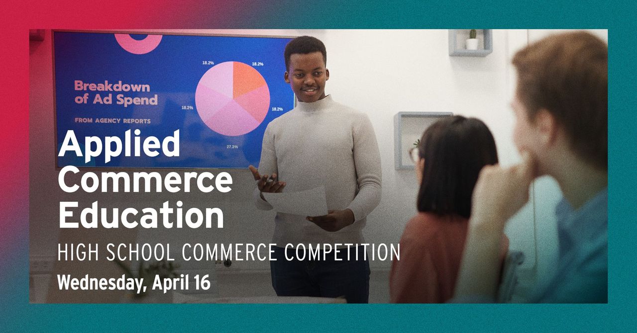 Third Annual Applied Commerce Education High School Competition : RRC ...