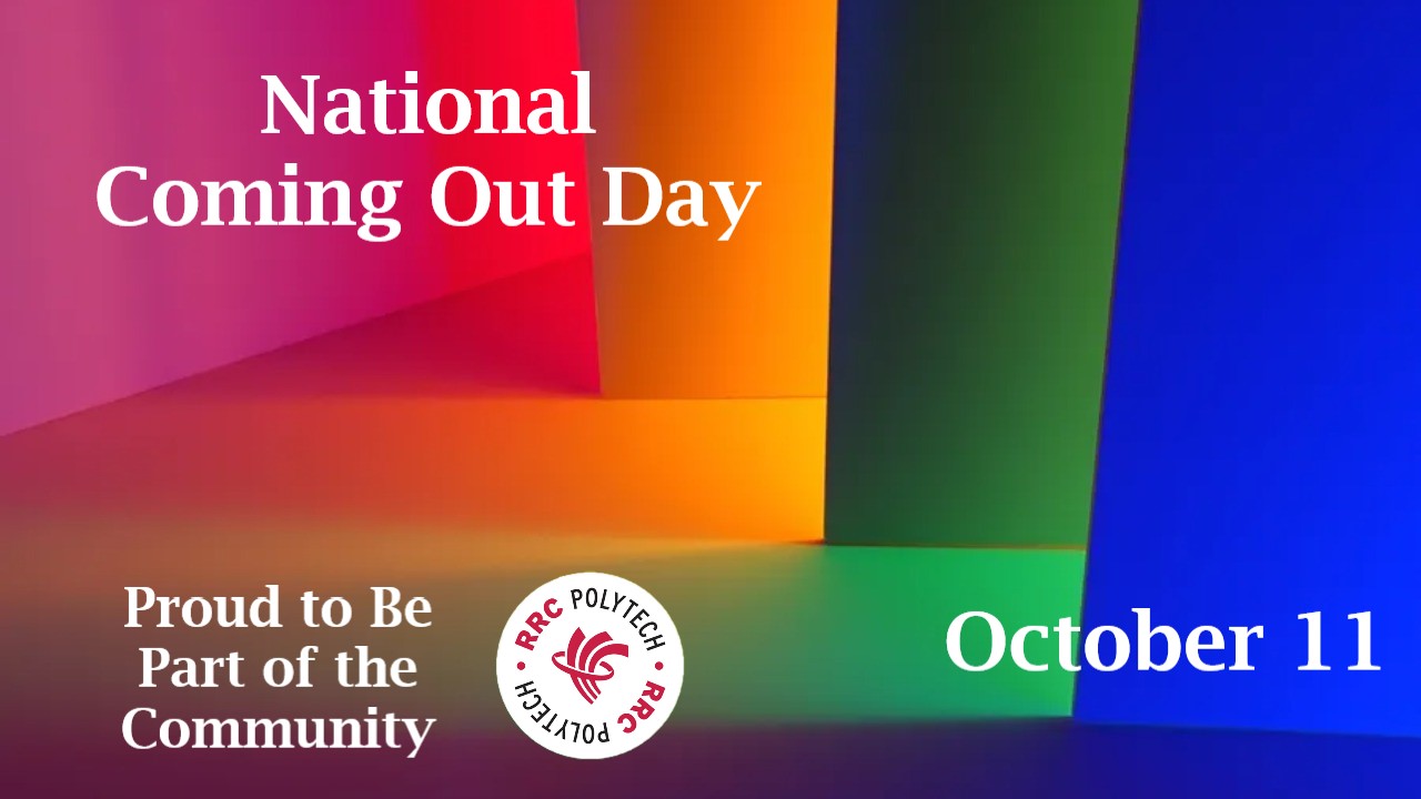 October 11 - National Coming Out Day (NCOD) : RRC Polytech: Equity ...