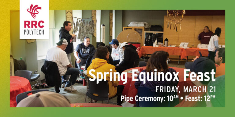 Spring Equinox Feast - March 21, 2025 : RRC Polytech: Indigenous Education