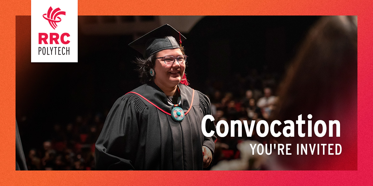 Interlake and Peguis – Fisher River Campus Spring 2023 Convocation : RRC Polytech: Interlake and ...