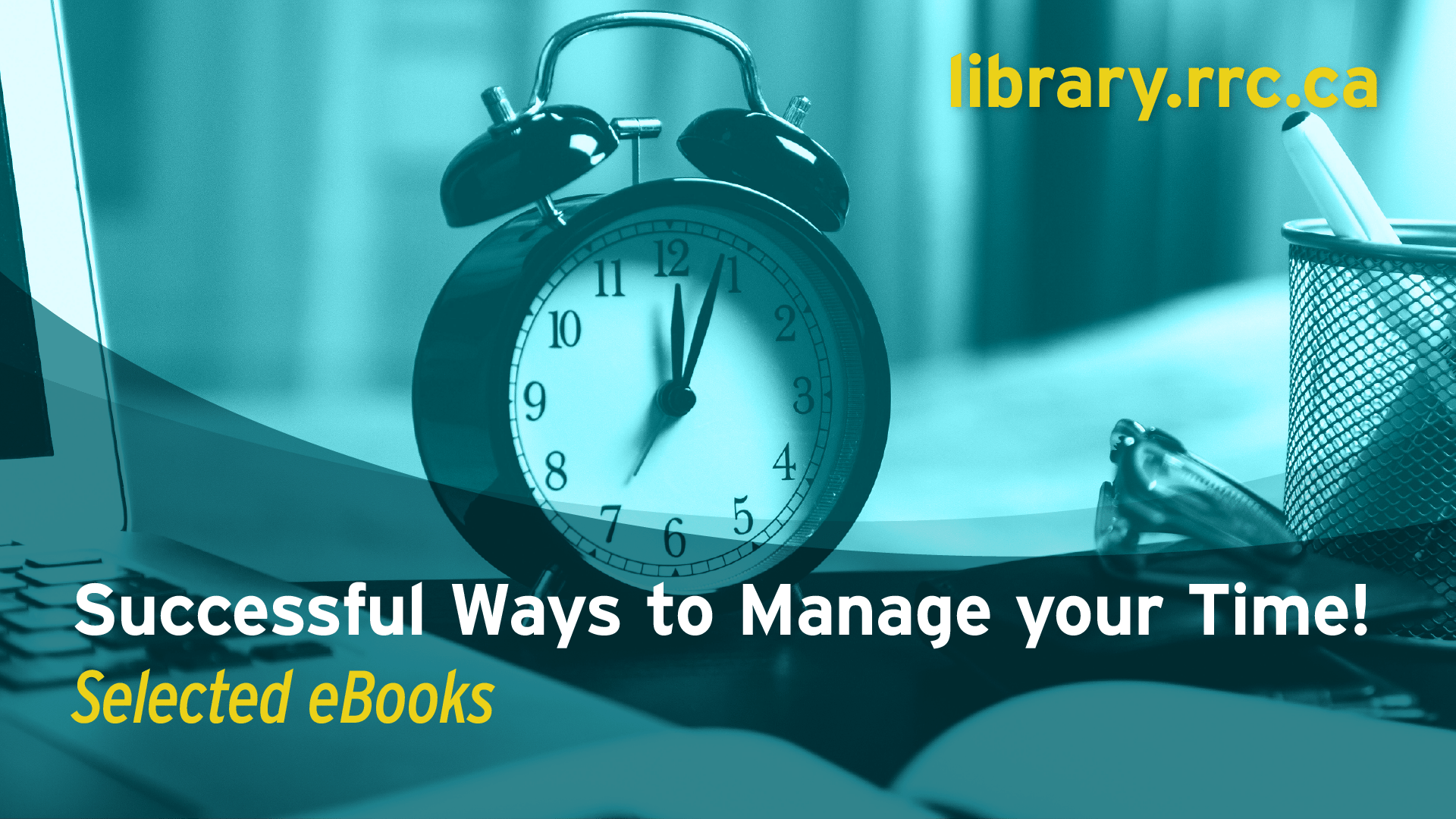 Successful Ways to Manage your Time! : Red River College: Library and ...