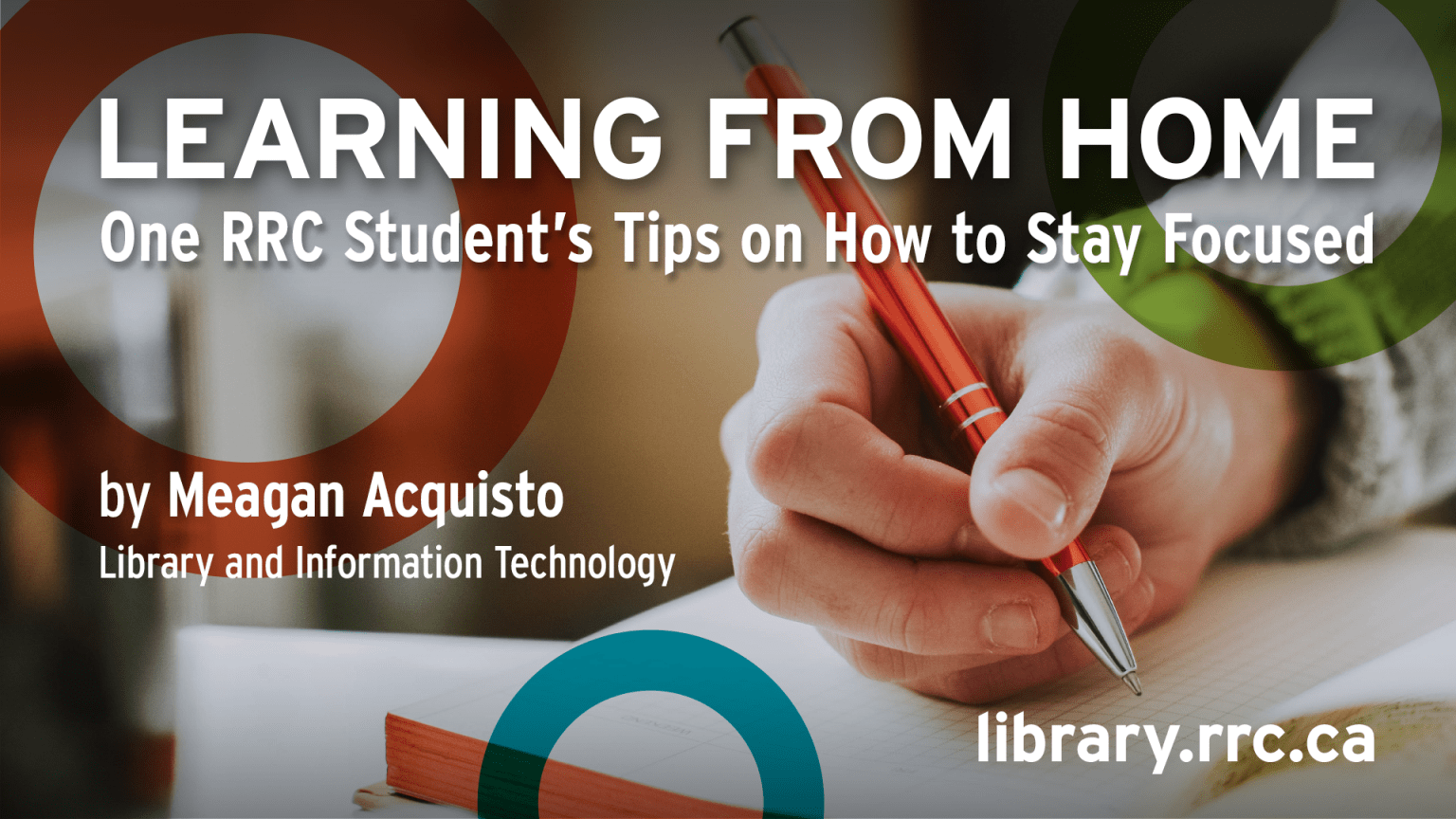 Learning from Home – One RRC Student’s Tips on How to Stay Focused ...